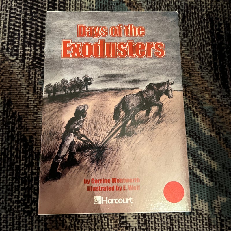The Days of Exodusters by Harcourt School Publishers Staff