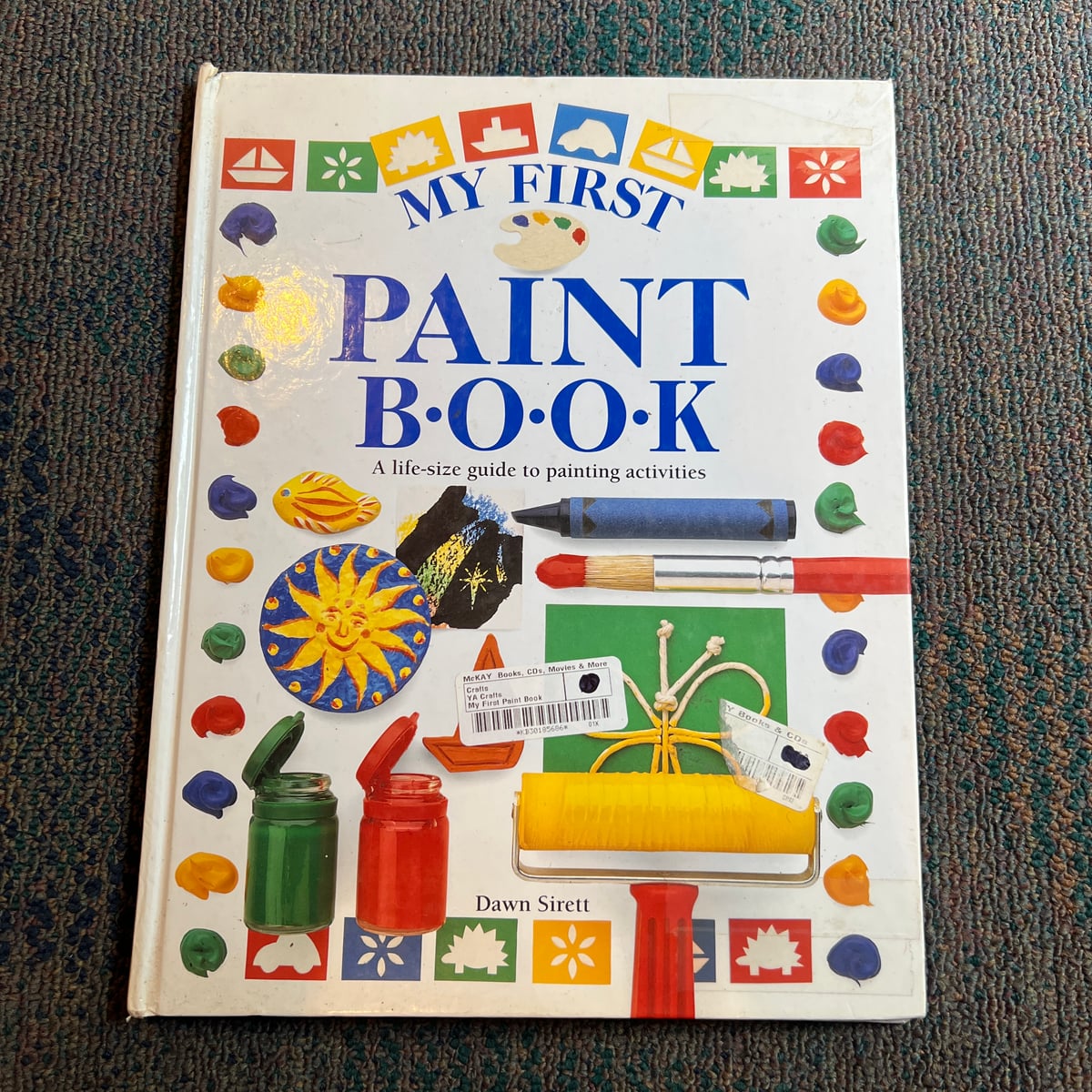 My First Paint Book by Dawn Sirett, Hardcover | Pangobooks
