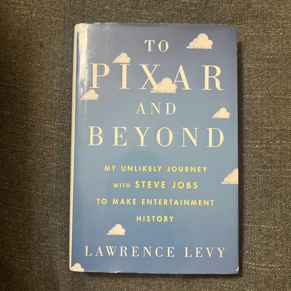 To Pixar and Beyond by Lawrence Levy, Hardcover | Pangobooks