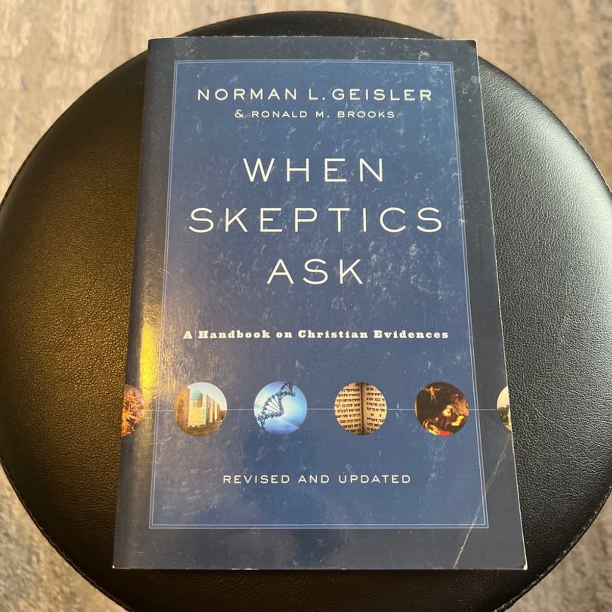 When Skeptics Ask by Norman L. Geisler, Ronald M. Brooks