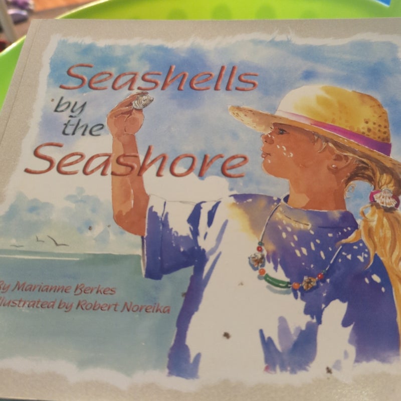 Seashells by the Seashore by Marianne Berkes