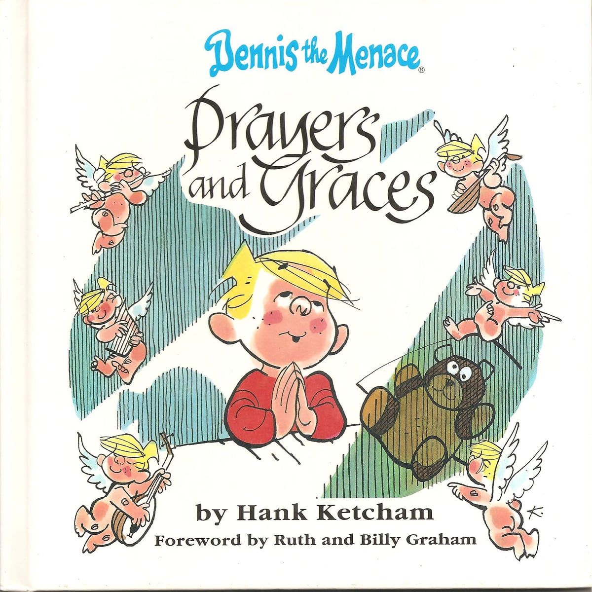 Dennis the Menace by Hank Ketcham, Ruth Bell Graham, Billy Graham