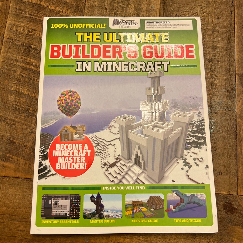 The Ultimate Minecraft Builder's Guide