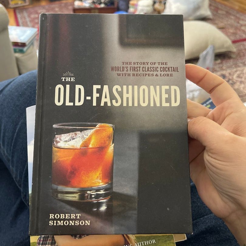 The Old-Fashioned by Robert Simonson, Hardcover | Pangobooks