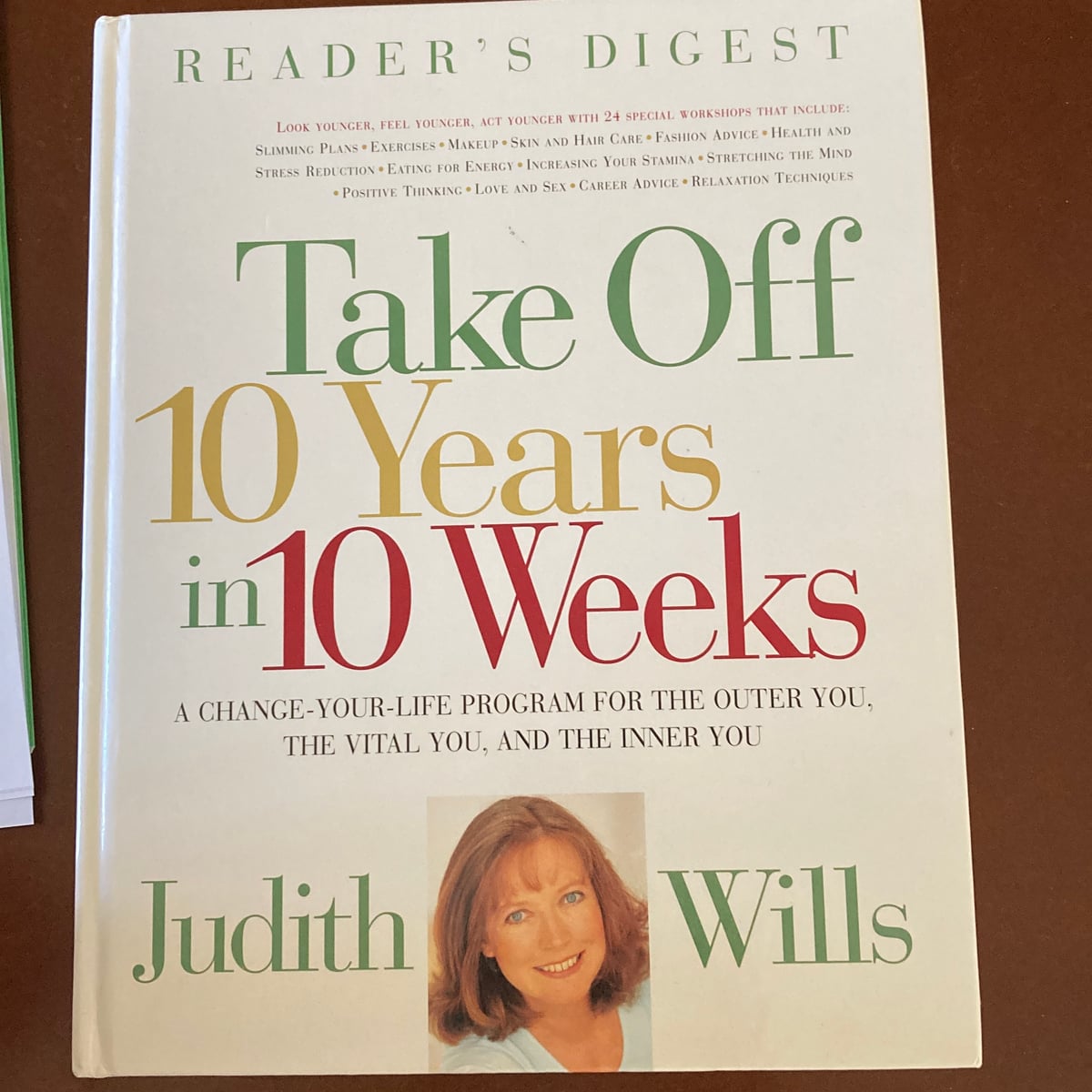 How to Take off 10 Years in 10 Weeks by Judith Wills