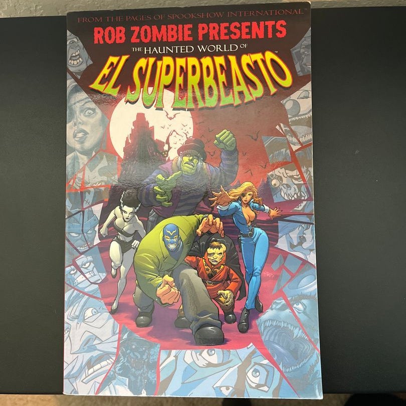 The Haunted World of el Superbeasto by Rob Zombie, E. J. Su, Matt Tyree, Val Staples, Kieron ...