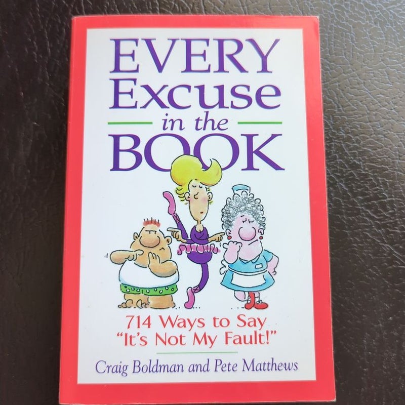 Every Excuse in the Book by Craig Boldman, Paperback | Pangobooks