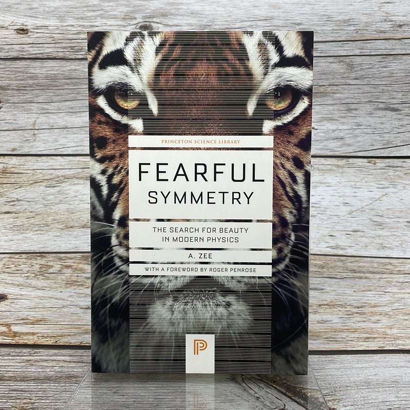 Fearful Symmetry by Anthony Zee, Roger Penrose