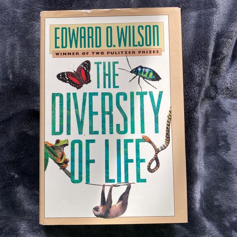 The Diversity of Life by Edward O. Wilson; Amy Bartlett Wright ...