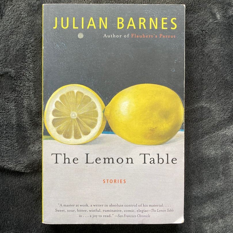 The Lemon Table by Julian Barnes