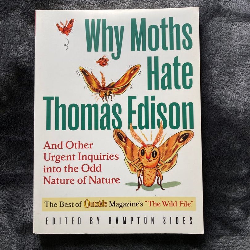 Why Moths Hate Thomas Edison by Hampton Sides