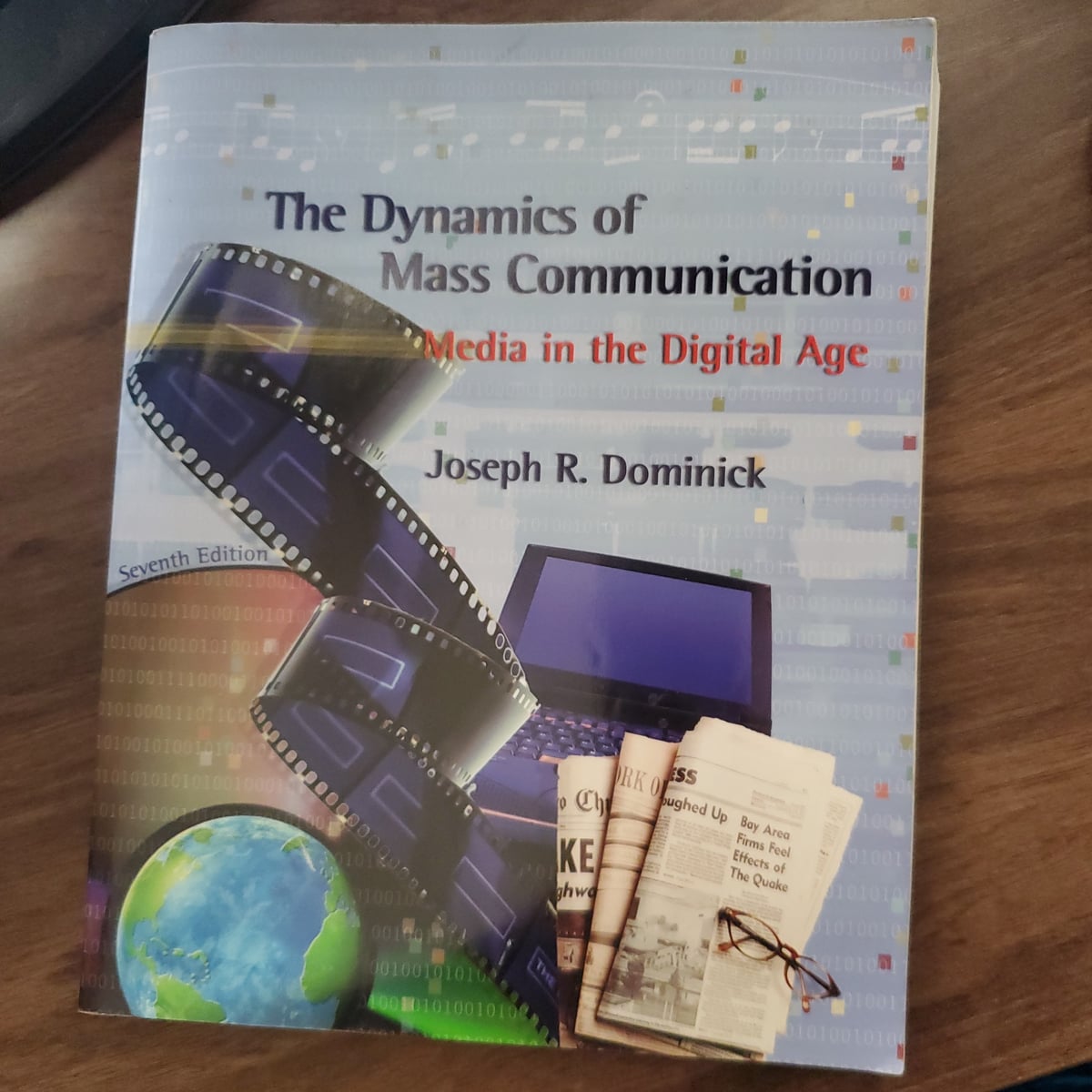 The Dynamics of Mass Communication by Joseph R. Dominick