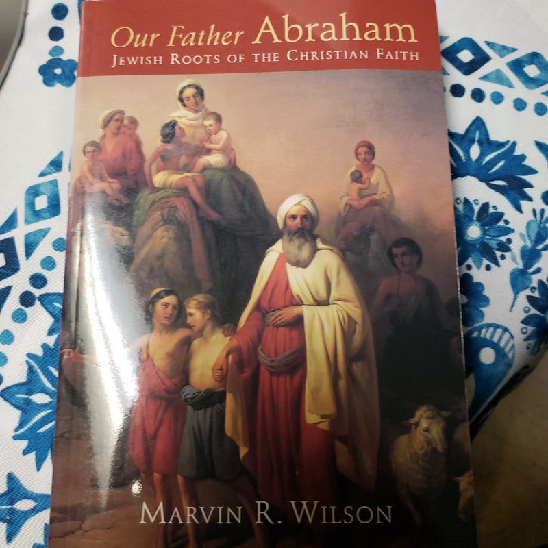 Our Father Abraham by Marvin R. Wilson, Paperback | Pangobooks
