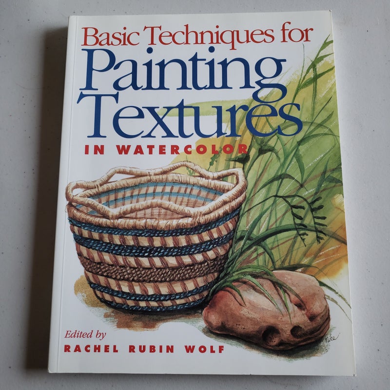 Basic Techniques for Painting Textures in Watercolor by Rachel Wolf