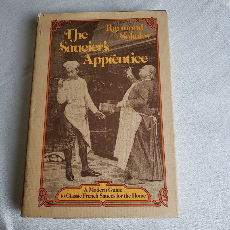 The Saucier's Appreentice by Raymond Sokolov, Hardcover | Pangobooks