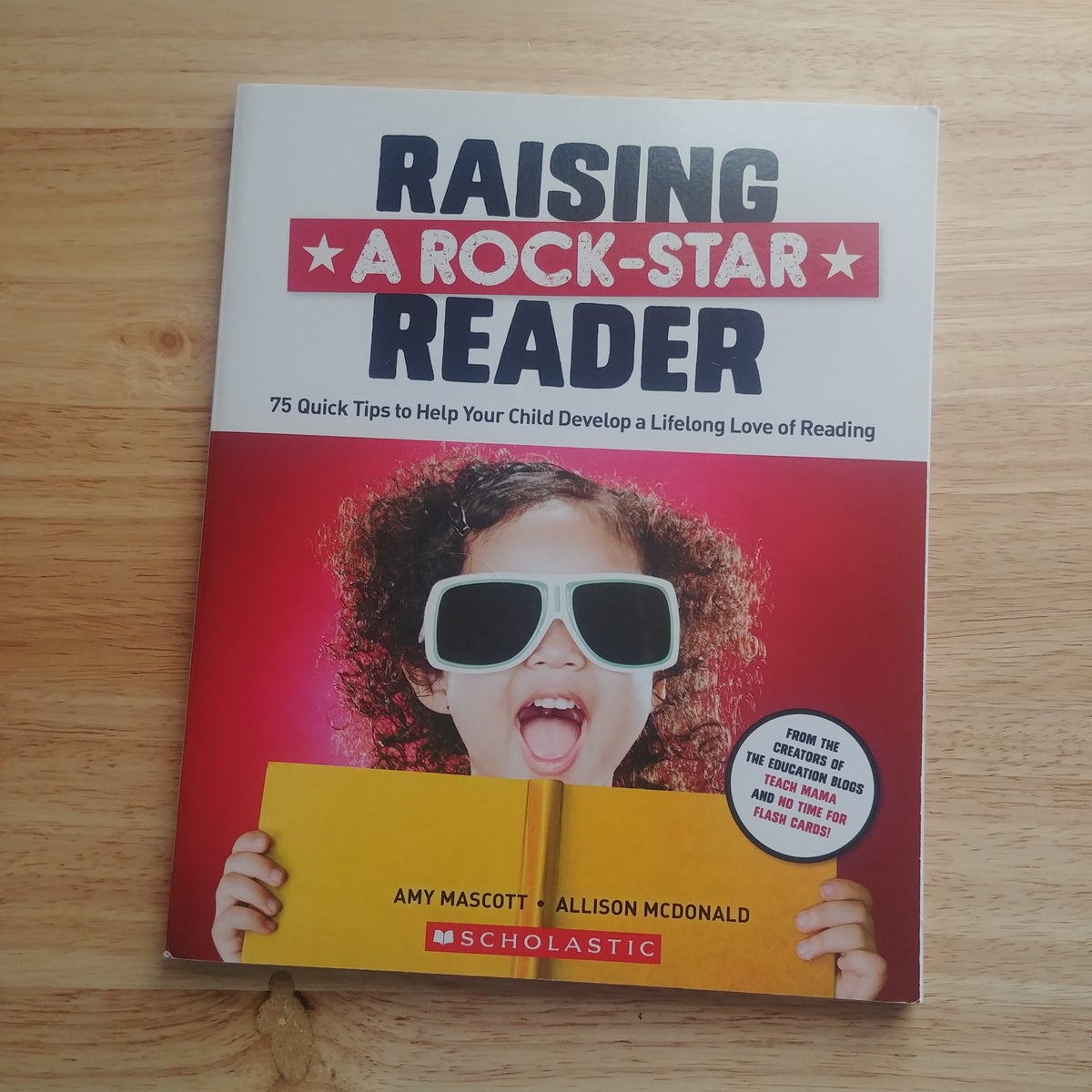 Raising a Rock-Star Reader by Amy Mascott, Allison McDonald