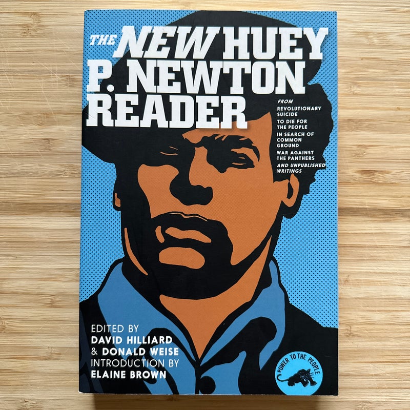 The New Huey P. Newton Reader by Huey P. Newton, Elaine Brown