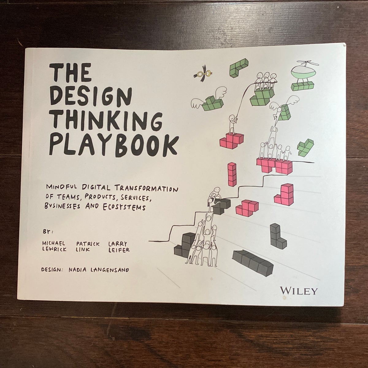 The Design Thinking Playbook by Michael Lewrick, Patrick Link, Larry Leifer