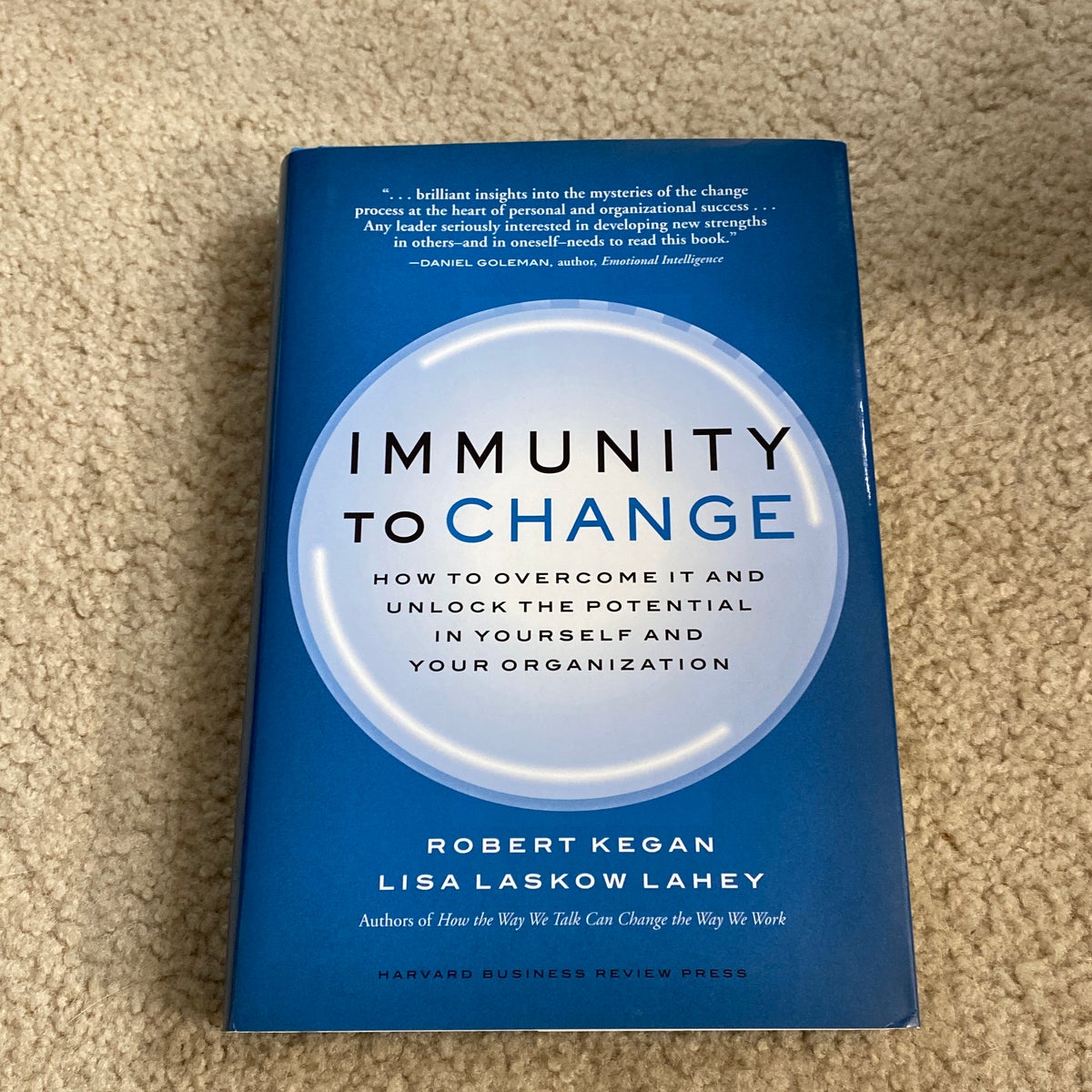 Immunity to Change by Robert Kegan, Lisa Laskow Lahey