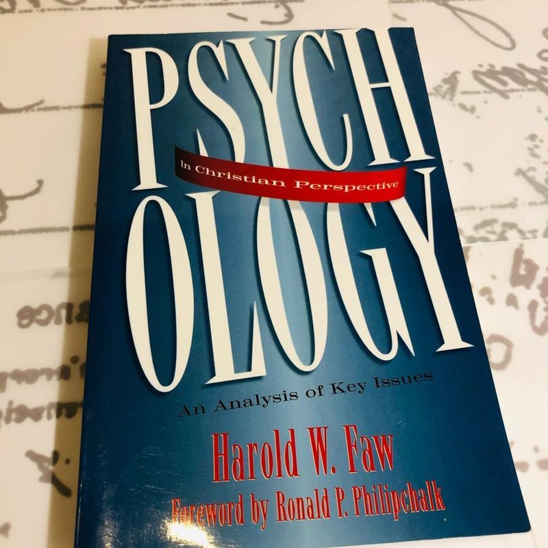 Psychology in Christian Perspective by Harold W. Faw; Ronald P ...