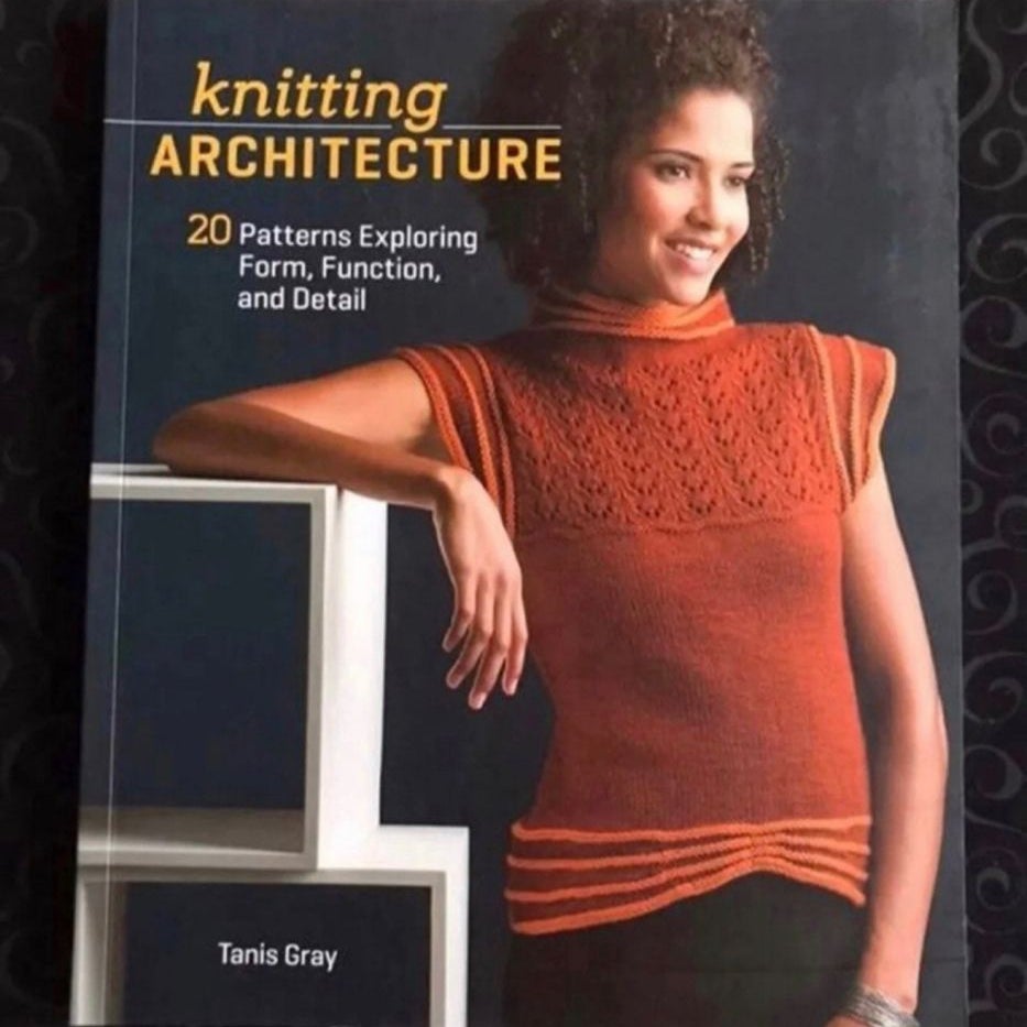 Knitting Architecture by Tanis Gray