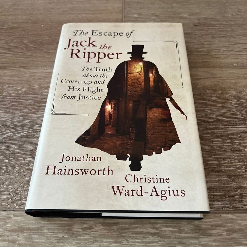The Escape of Jack the Ripper by Jonathan Hainsworth, Hardcover ...