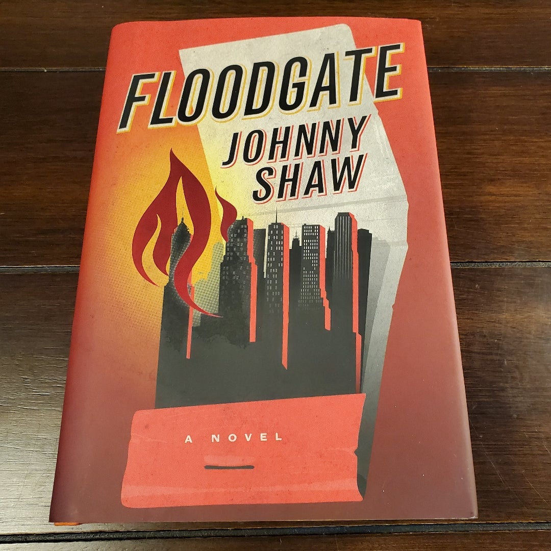 Floodgate by Johnny Shaw