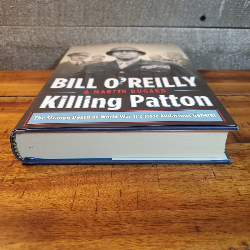 Killing Patton by Bill O'Reilly; Martin Dugard, Hardcover | Pangobooks