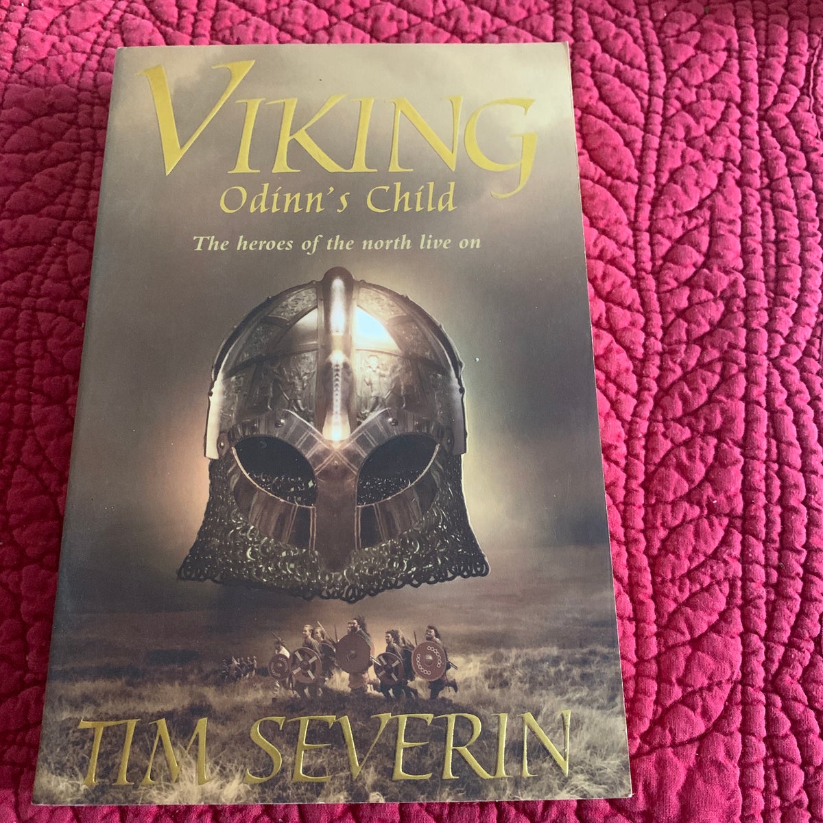 Odinn's Child: Viking 1 by Tim Severin