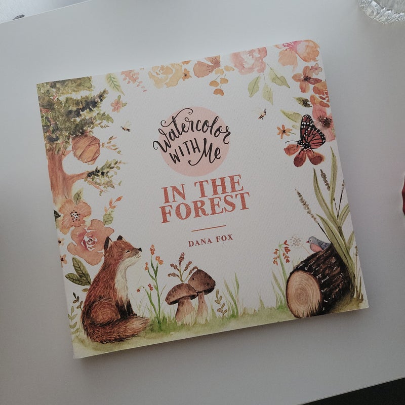 Watercolor with Me by Dana Fox