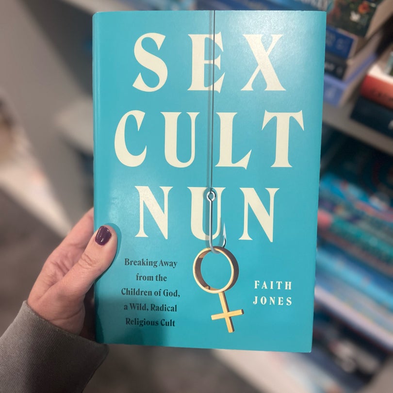 Sex Cult Nun By Faith Jones Hardcover Pangobooks
