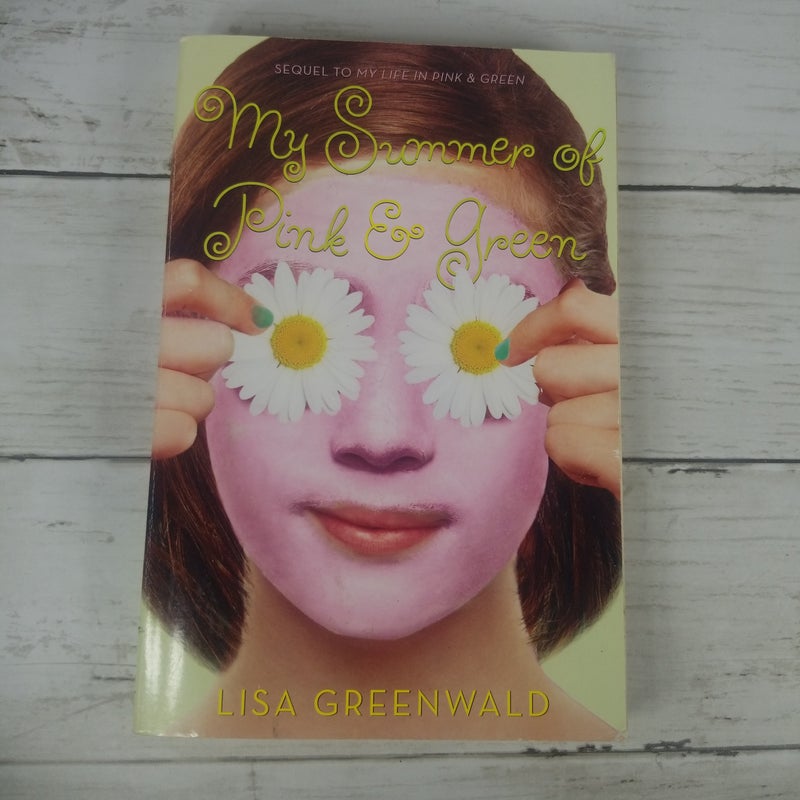 My Summer of Pink and Green by Lisa Greenwald