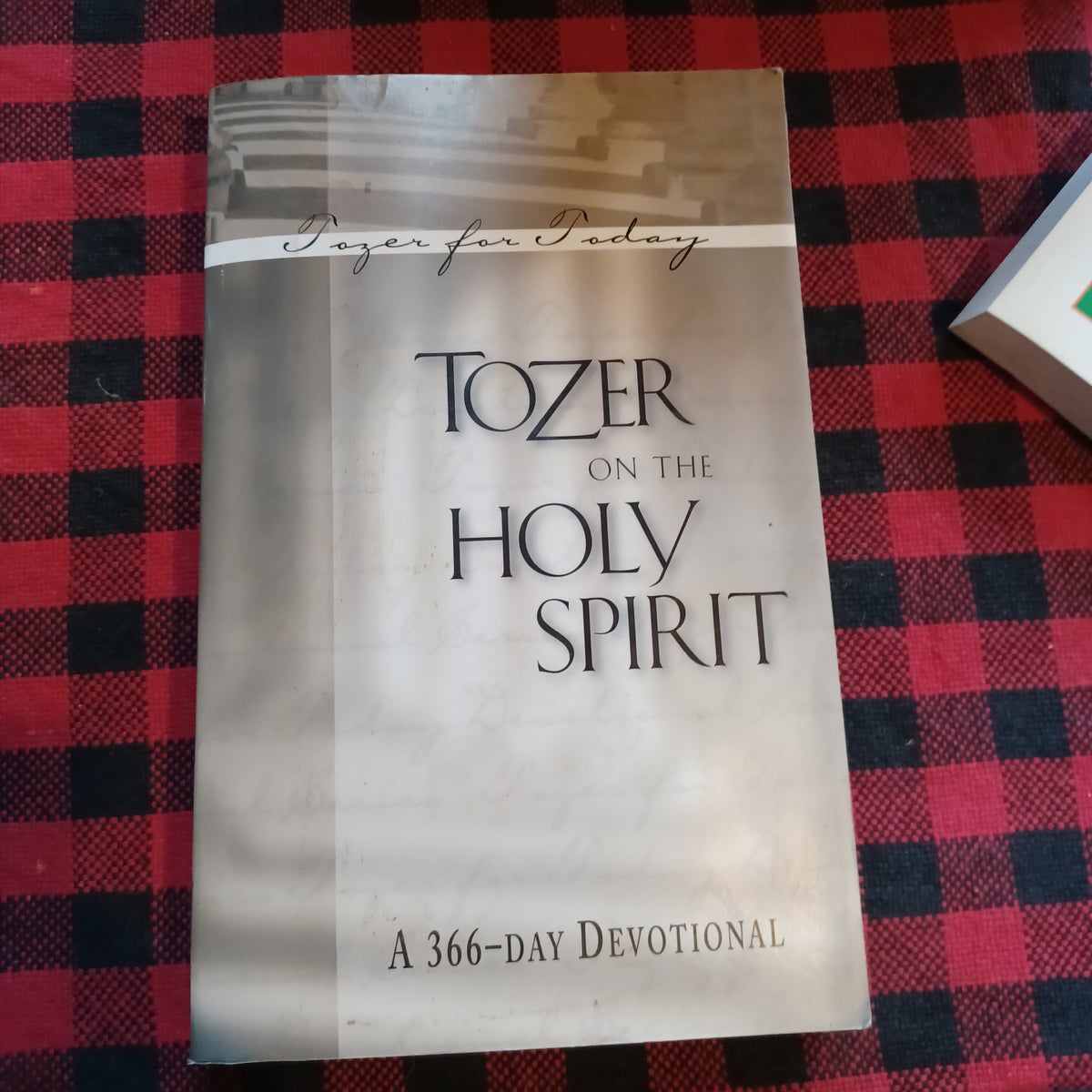 Tozer on the Holy Spirit by A. W. Tozer, Marilynne E. Foster
