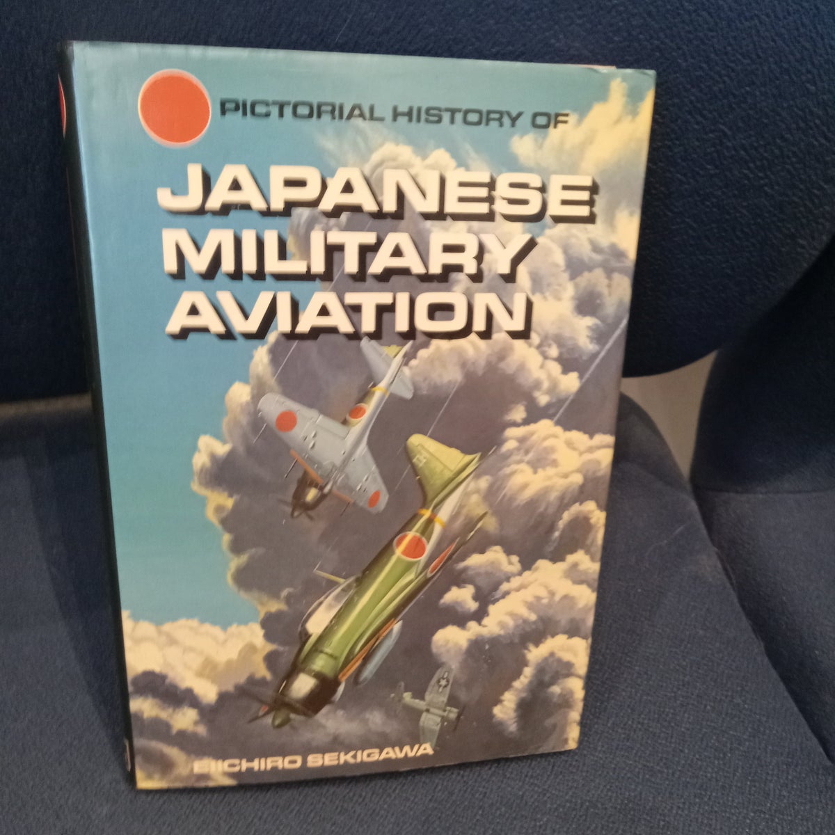 Pictorial History of Japanese Military Aviation by Eiichiro Sekigawa, C ...