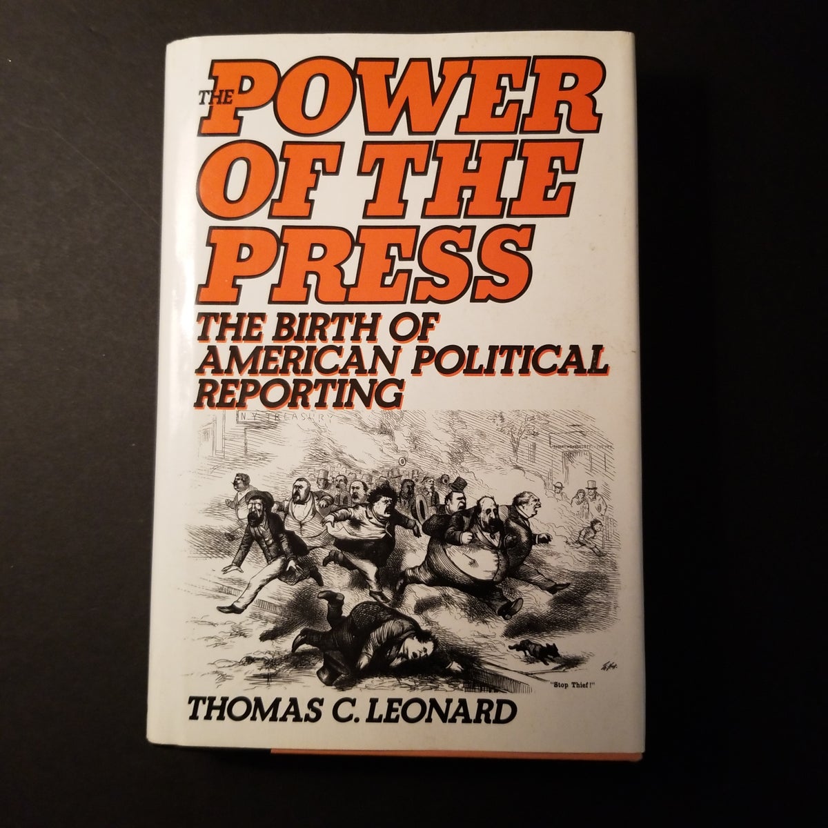 The Power of the Press by Thomas C. Leonard