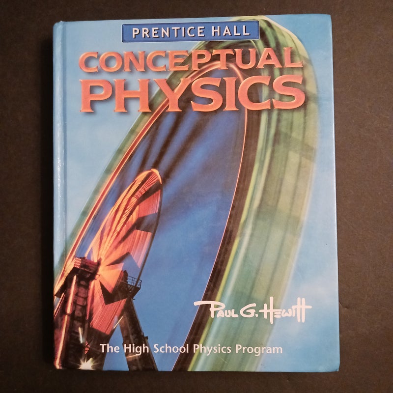 Conceptual Physics by Paul G. Hewitt; Prentice Hall Directories Staff ...