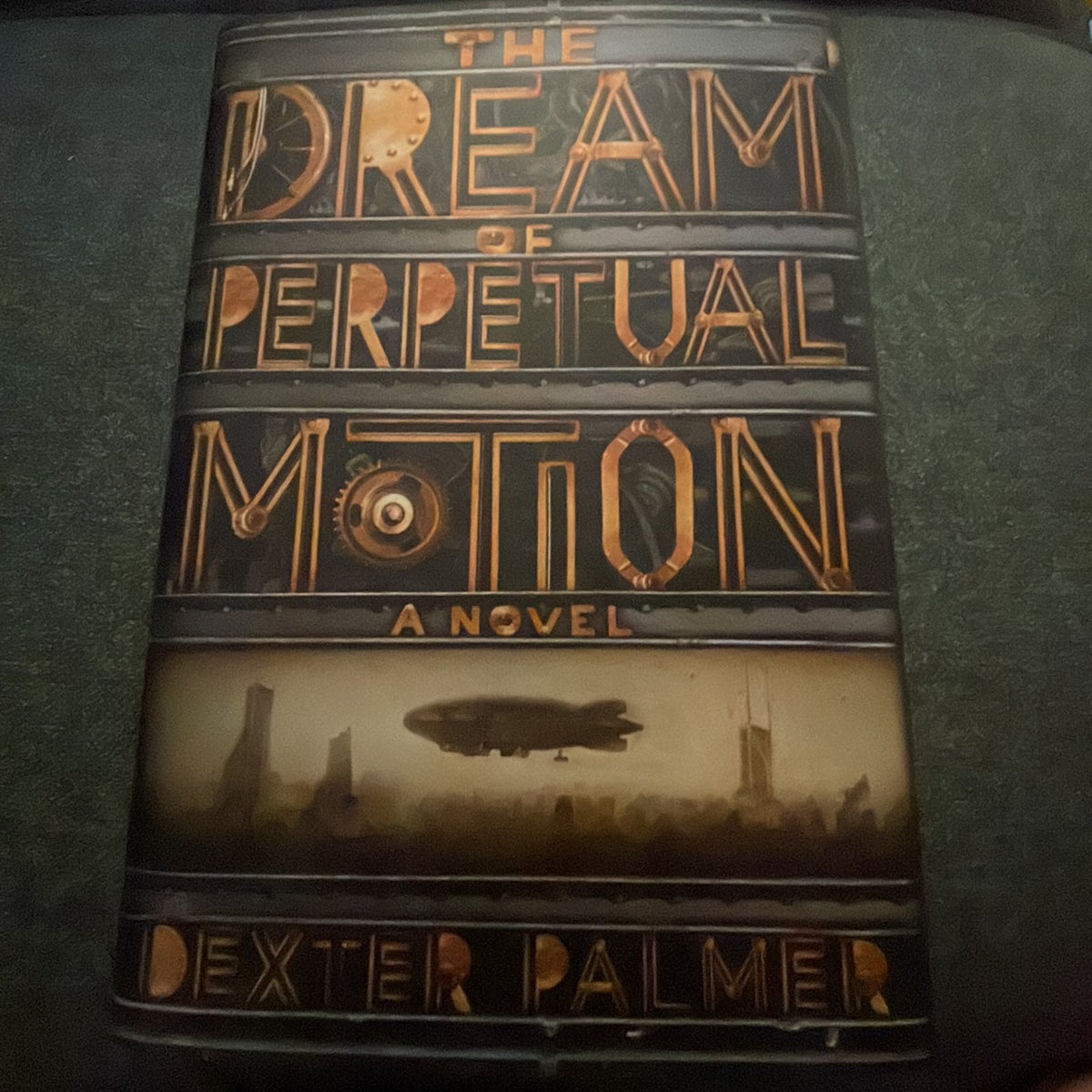 The Dream of Perpetual Motion by Dexter Palmer