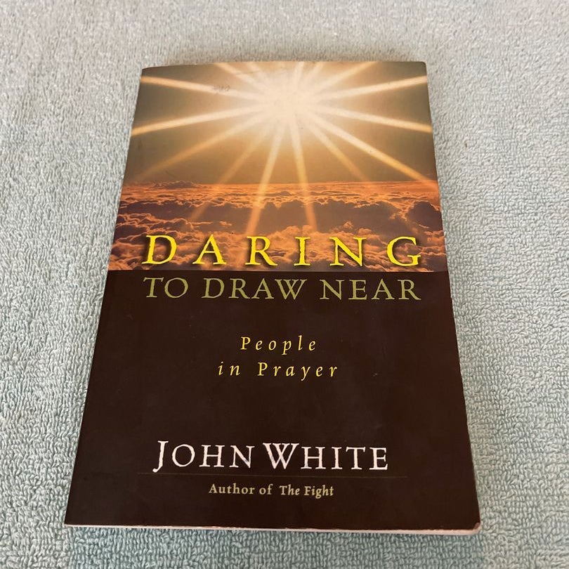 Daring to Draw Near by John White, Paperback | Pangobooks