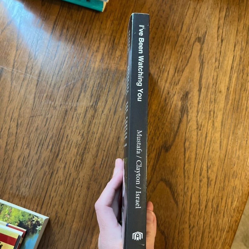 I've Been Watching You by Susan D. Mustafa