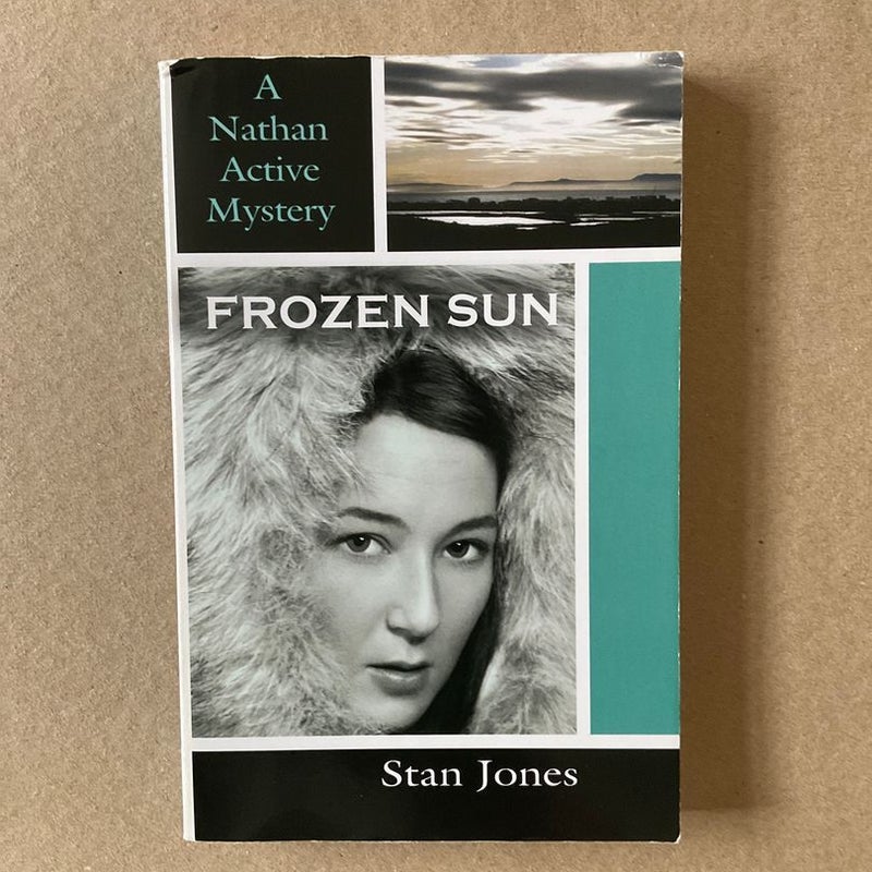 Frozen Sun by Stan Jones
