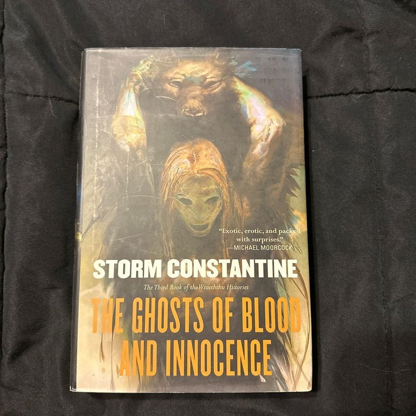 The Ghosts of Blood and Innocence by Storm Constantine
