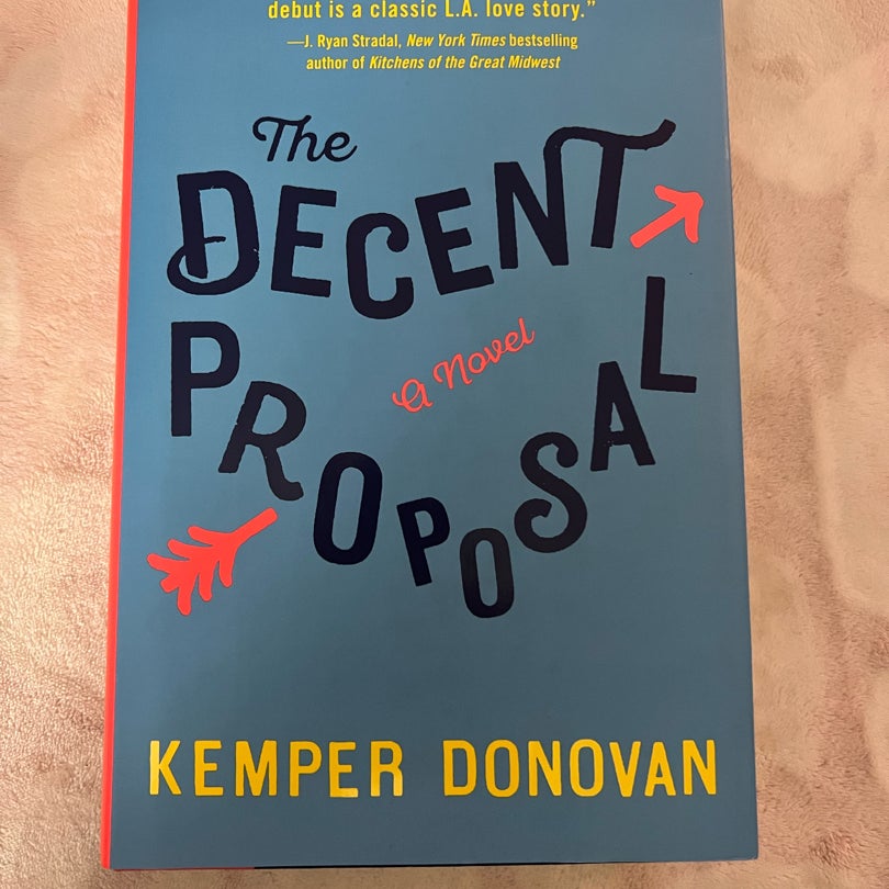 The Decent Proposal by Kemper Donovan