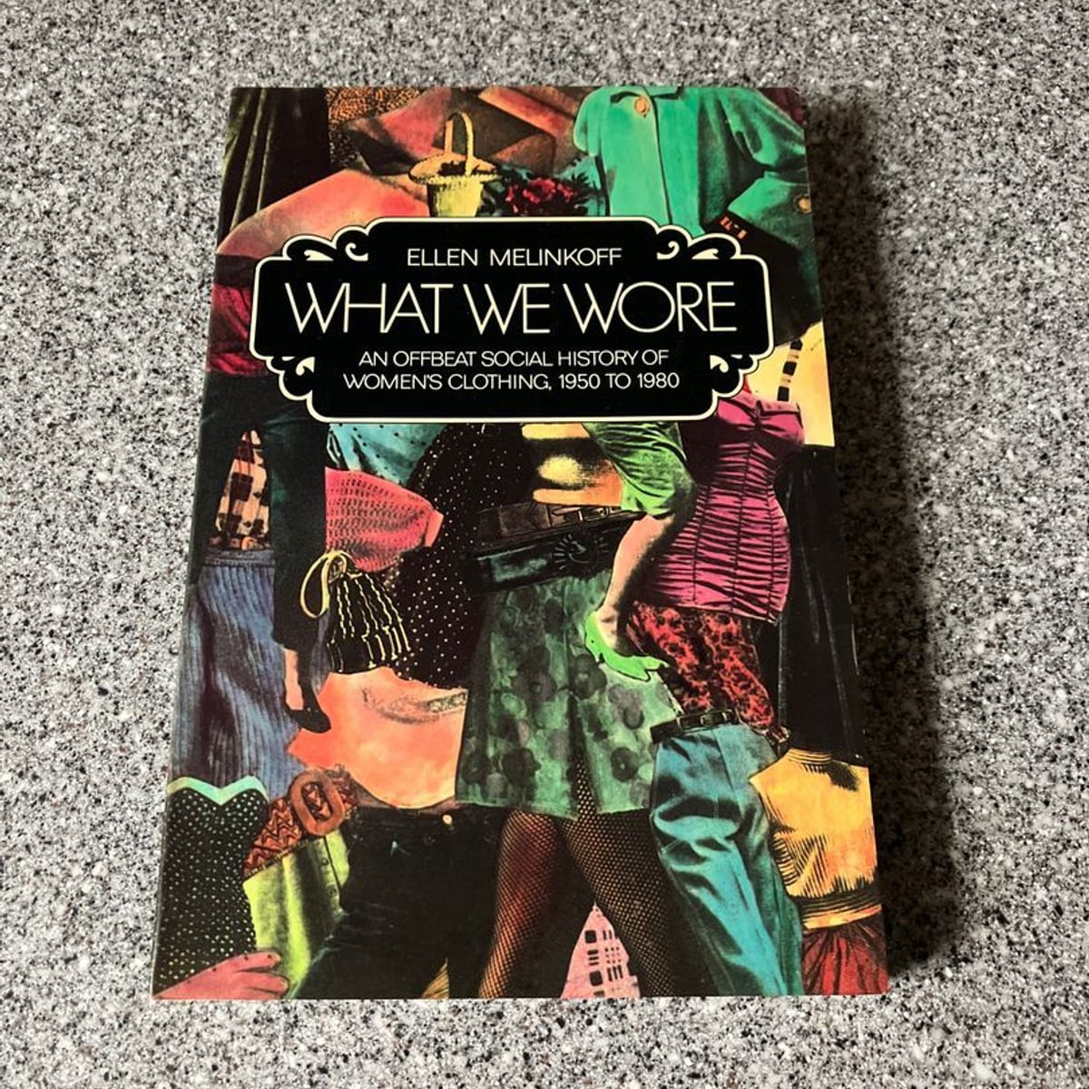 What We Wore by Ellen Melinkoff