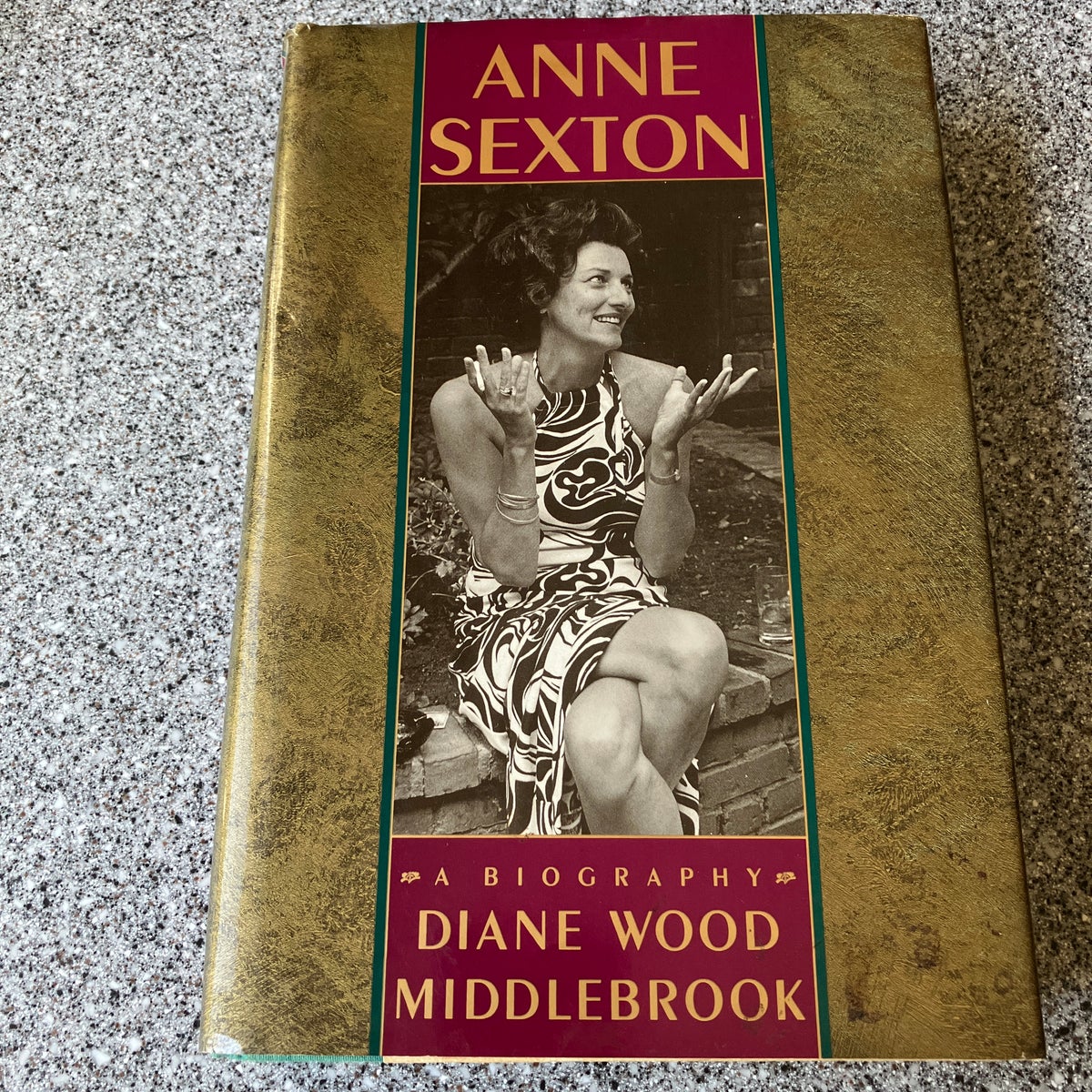 Anne Sexton by Diane W. Middlebrook
