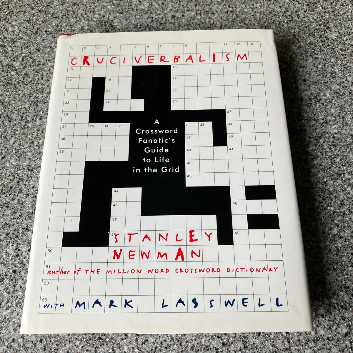 Cruciverbalism by Stanley Newman, Mark Lasswell