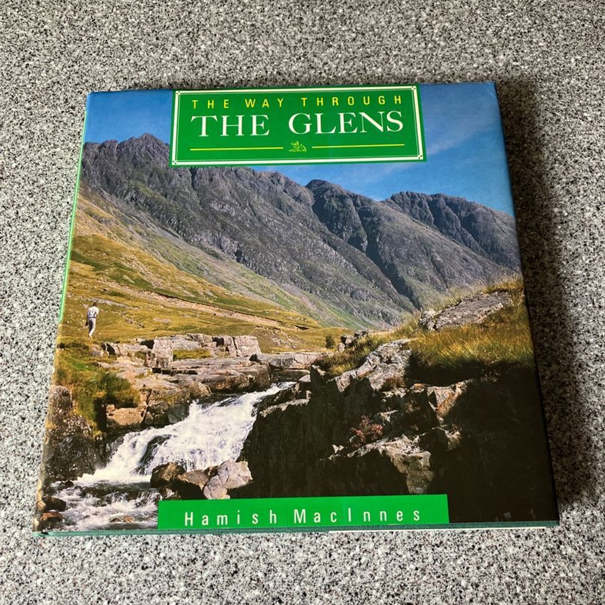 The Way Through the Glens by Hamish MacInnes