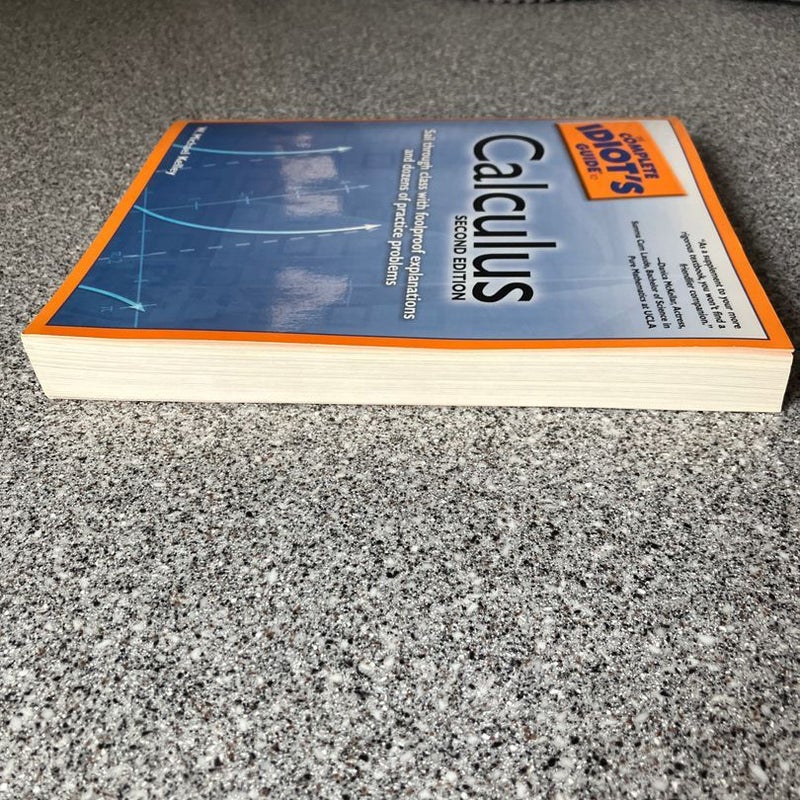 The Complete Idiot's Guide to Calculus by W. Michael Kelley