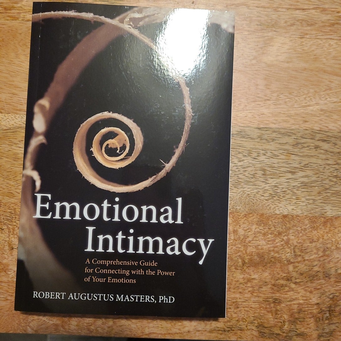 Emotional Intimacy by Robert Augustus Masters