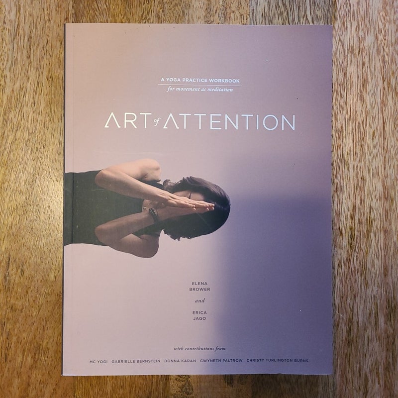 Art of Attention by Elena Brower, Erica Jago