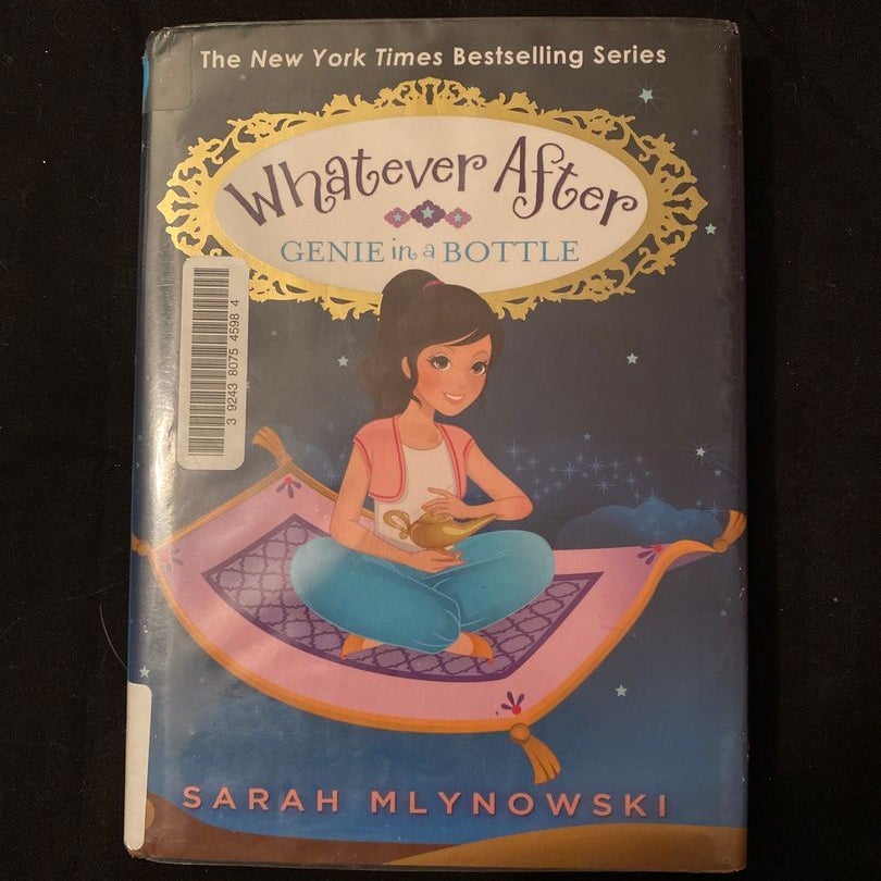 Genie in a Bottle (Whatever After #9) by Sarah Mlynowski